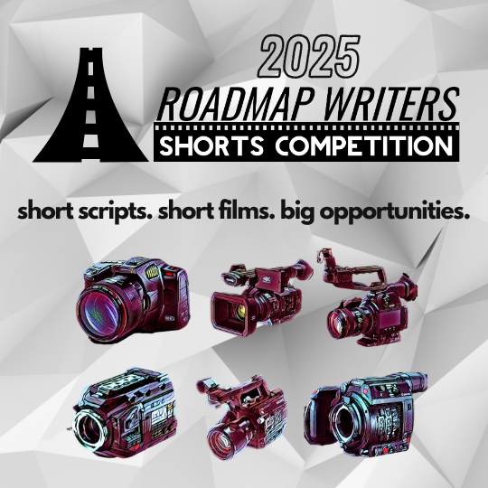 2025 Shorts Competition Quarterfinalists | Roadmap Writers